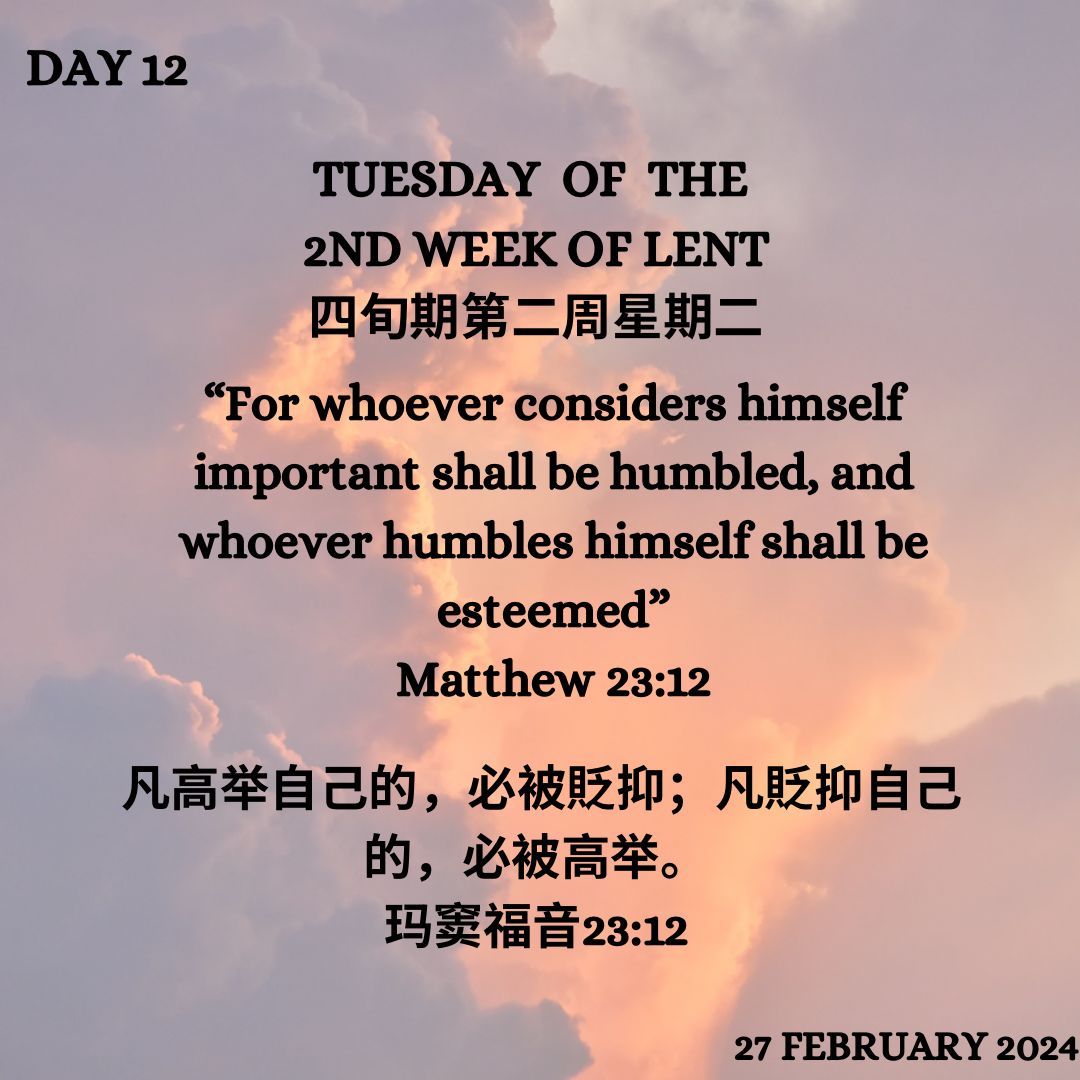 27 February 2024 | Day 12 | Tuesday of the 2nd Week of Lent | 第十二天 ...